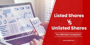Unlisted vs. Listed Shares: A Comprehensive Comparison
