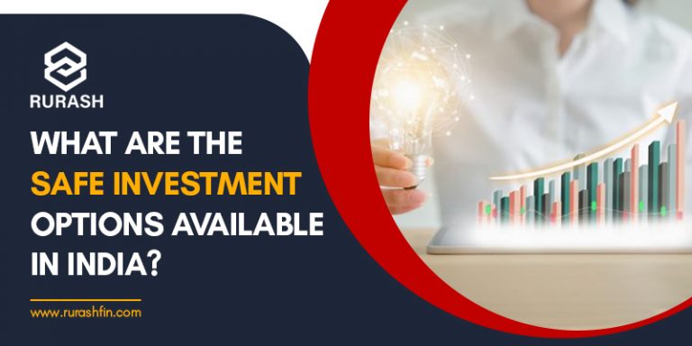 What are the Safe Investment Options Available in India. - Rurash ...