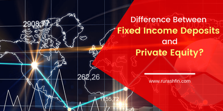 Difference Between Fixed Income Deposits And Private Equity? - Rurash ...