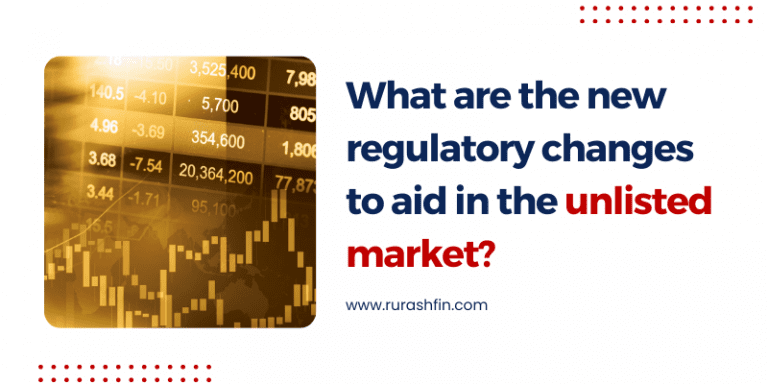 What are the new regulatory changes to aid in the unlisted market ...