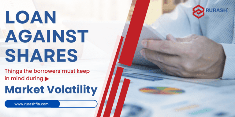 Loan Against Shares and Things the Borrowers Must Keep in Mind During ...